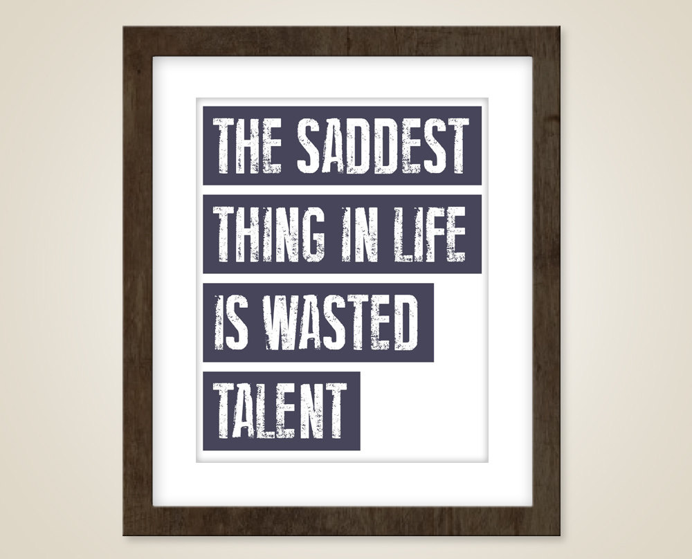 Don’t Waste Your Talent – if i can make it here